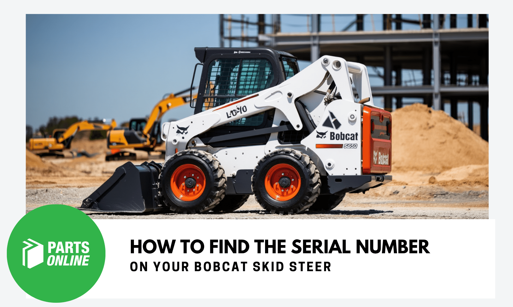How to Find the Serial Number on Your Bobcat Skid Steer Loader