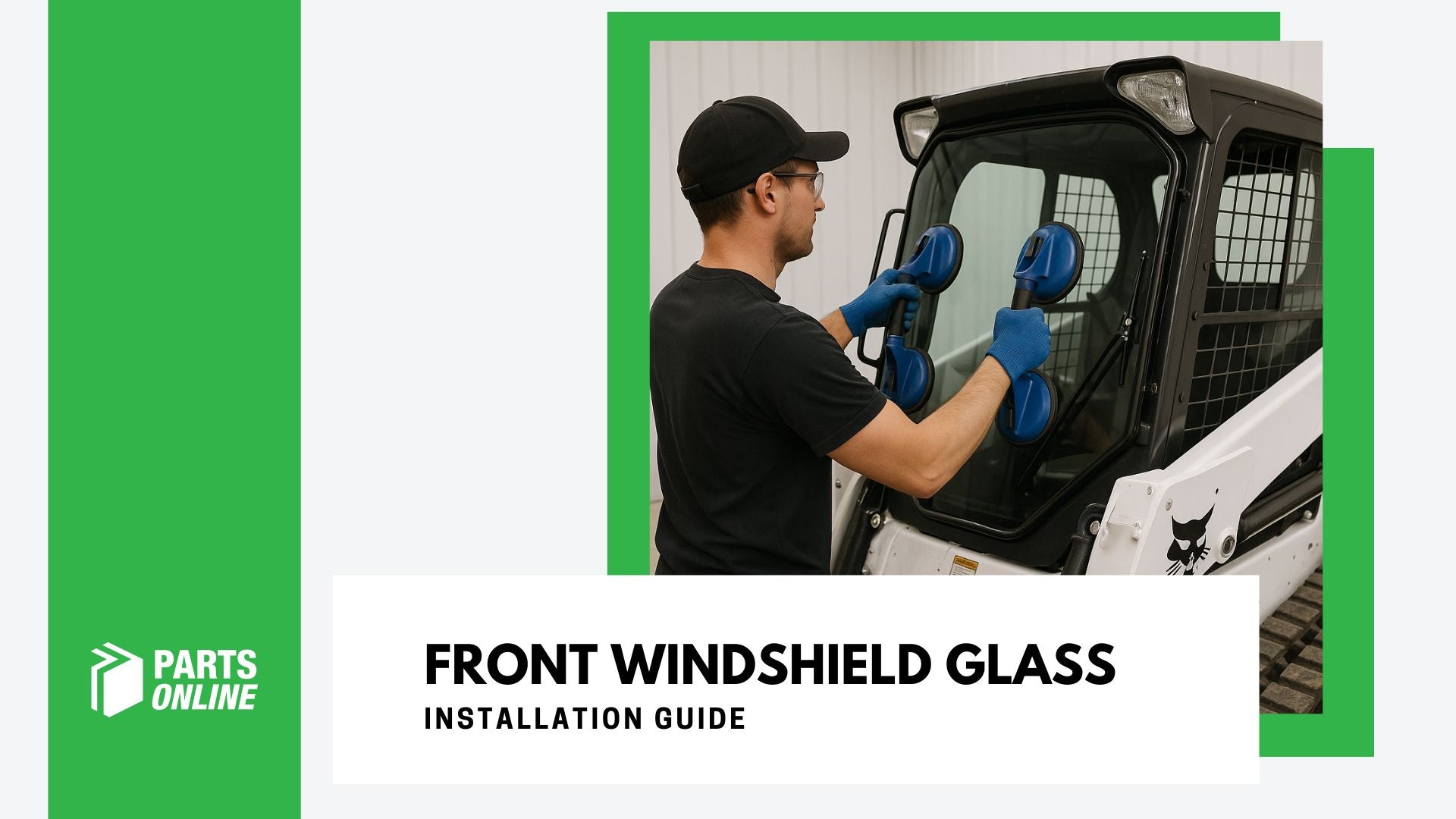 How To Install Front Windshield Glass On Your Bobcat Skid Steer or Tra