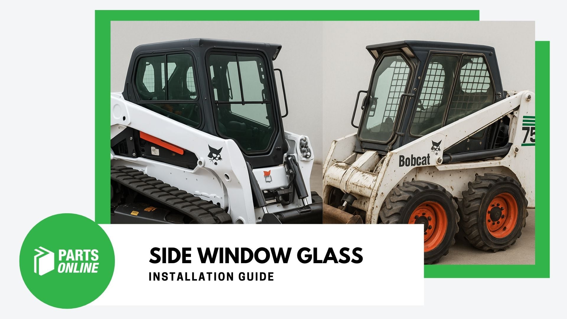 How To Install Side Window Glass On Your Bobcat Skid Steer or Track Lo